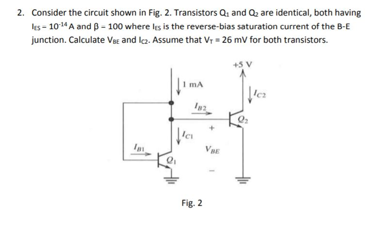 Solved Consider the circuit shown in Fig. 2. Transistors Qi | Chegg.com