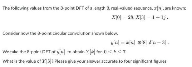 Solved The following values from the 8-point DFT of a length | Chegg.com