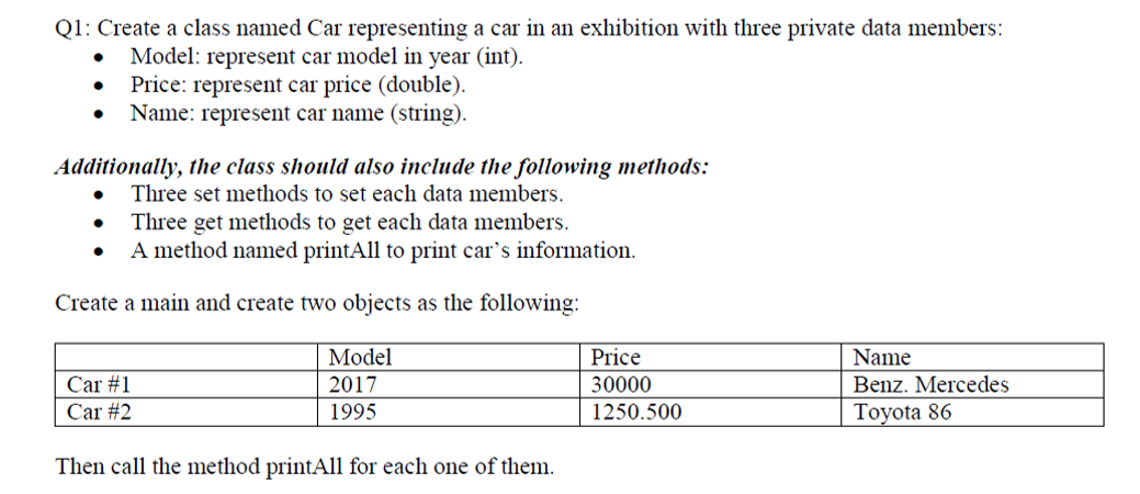 Solved Q1: Create a class named Car representing a car in an | Chegg.com