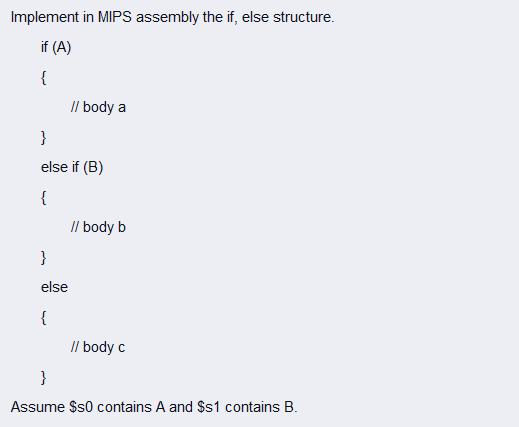 Solved Implement in MIPS assembly the if, else structure. if | Chegg.com