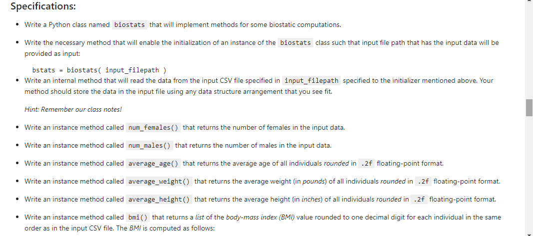 Solved Specifications: • Write a Python class named biostats | Chegg.com