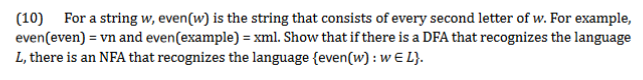 Solved (10) For a string w, even (w) is the string that | Chegg.com
