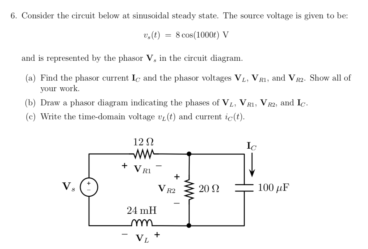 Solved 6. Consider the circuit below at sinusoidal steady | Chegg.com