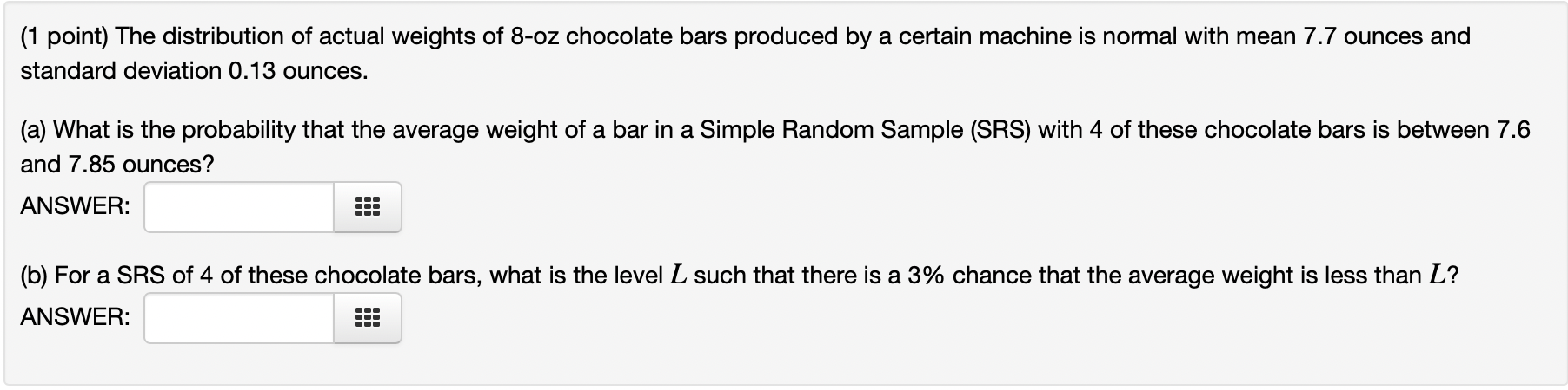 Solved (1 point) The distribution of actual weights of 8-oz | Chegg.com