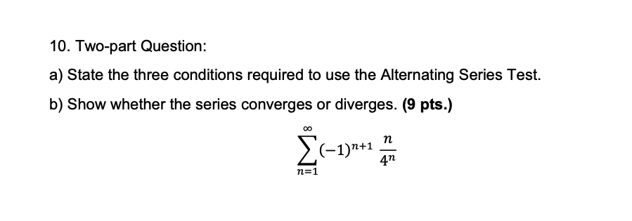 Solved 10. Two-part Question: a) State the three conditions | Chegg.com