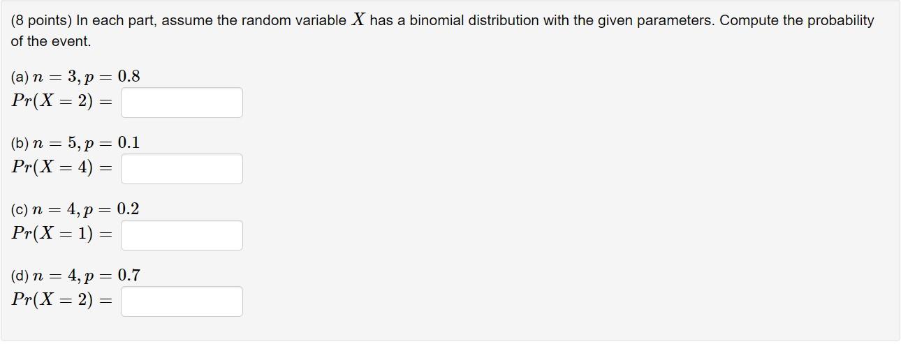 Solved (8 points) In each part, assume the random variable X | Chegg.com Solved (8 points) In each part, assume the random variable X | Chegg.com