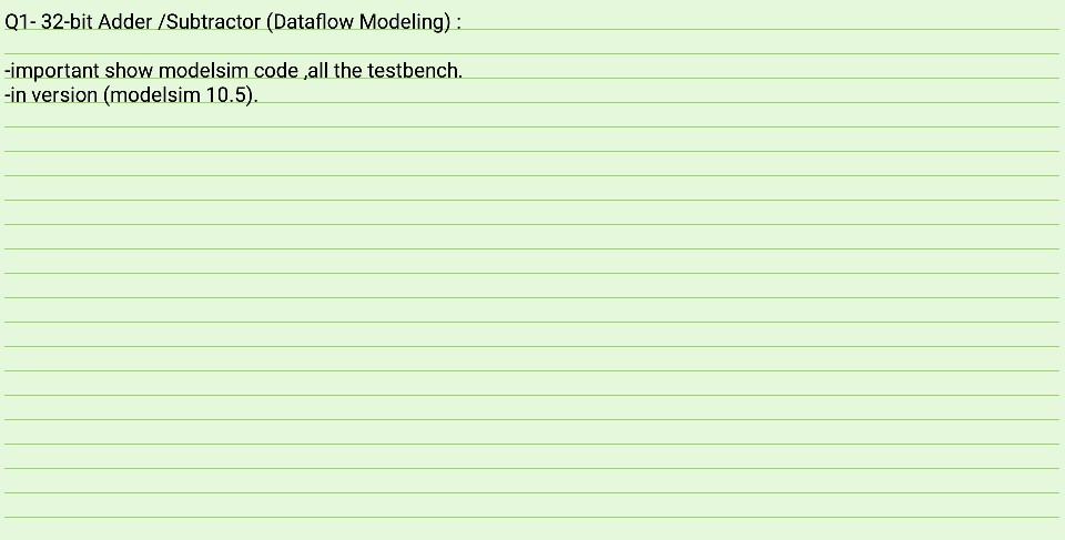 Q1-32-bit Adder /Subtractor (Dataflow Modeling) | Chegg.com Q1-32-bit Adder /Subtractor (Dataflow Modeling) | Chegg.com