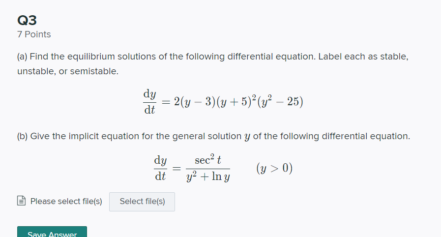 Solved Q3 7 Points (a) Find the equilibrium solutions of the | Chegg.com