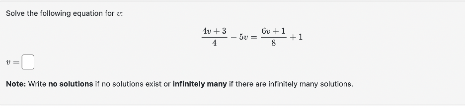 Solve the following equation for v : 44v+3−5v=86v+1+1 | Chegg.com