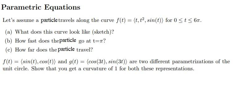Solved Parametric Equations Let's assume a particle travels | Chegg.com