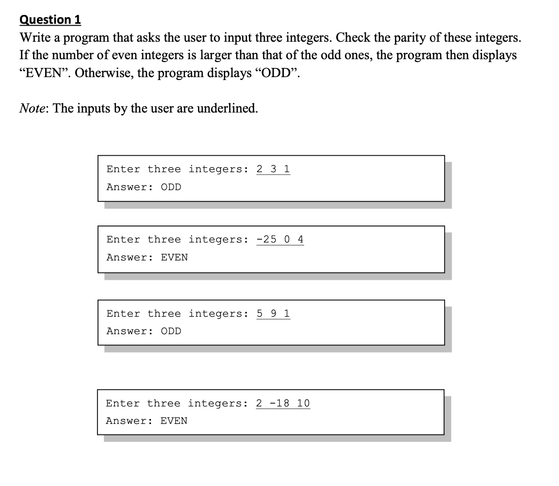 Solved Question 1 Write a program that asks the user to | Chegg.com