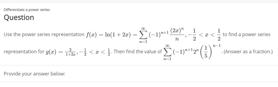 Solved Differentiate a power series Question 1 1 - | Chegg.com