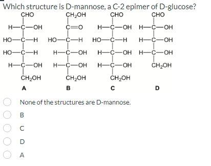 Solved Which structure is D-mannose, a C-2 ﻿epimer of | Chegg.com