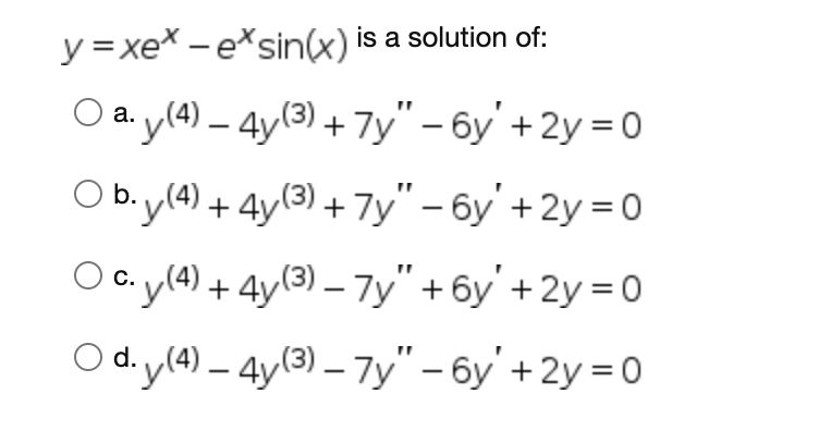Solved y=xex−exsin(x) is a solution of: a. | Chegg.com