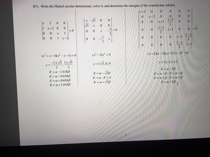 Solved B7). Write the Hückel secular determinant, solve it, | Chegg.com