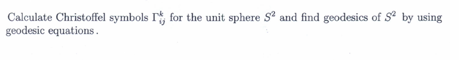 Solved Calculate Christoffel symbols Γijk for the unit | Chegg.com
