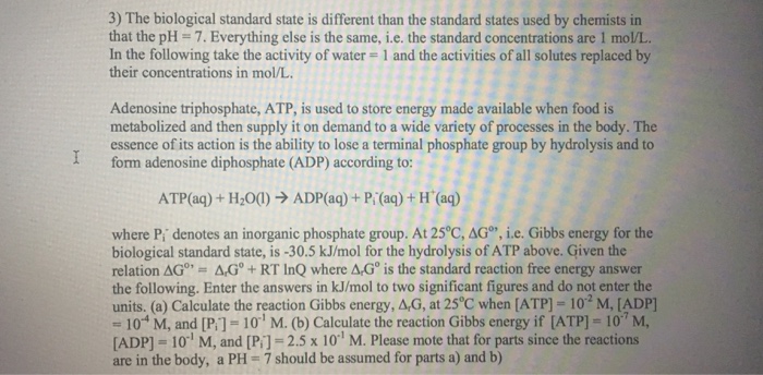 Solved 3) The biological standard state is different than | Chegg.com