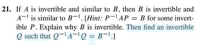 Solved 21. If A is invertible and similar to B, then B is | Chegg.com