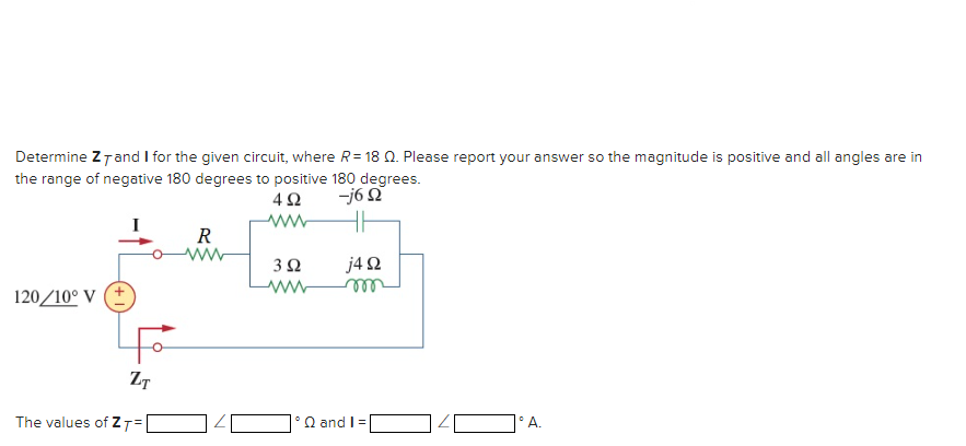 Solved Determine ZT and I for the given circuit, where | Chegg.com
