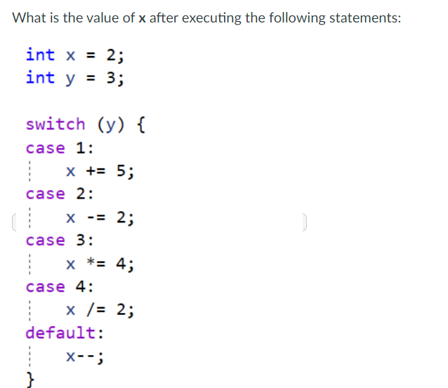 Solved What is the value of x after executing the following | Chegg.com