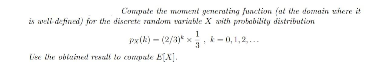 Solved Compute the moment generating function (at the domain | Chegg.com
