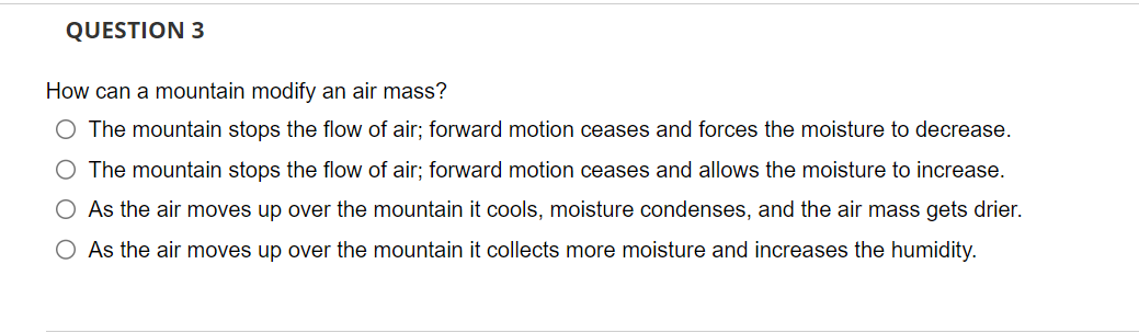 Solved How can a mountain modify an air mass? The mountain | Chegg.com