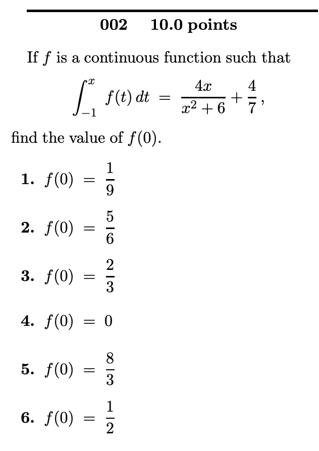 Solved 002 10.0 points If f is a continuous function such | Chegg.com