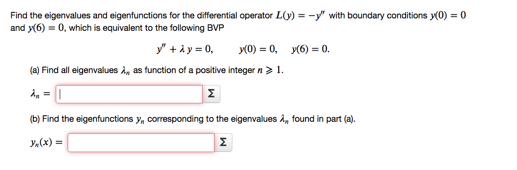 Solved Find the eigenvalues and eigenfunctions for the | Chegg.com