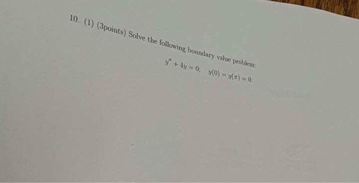 Solved Solve the following boundary value problem: y" + 4y | Chegg.com