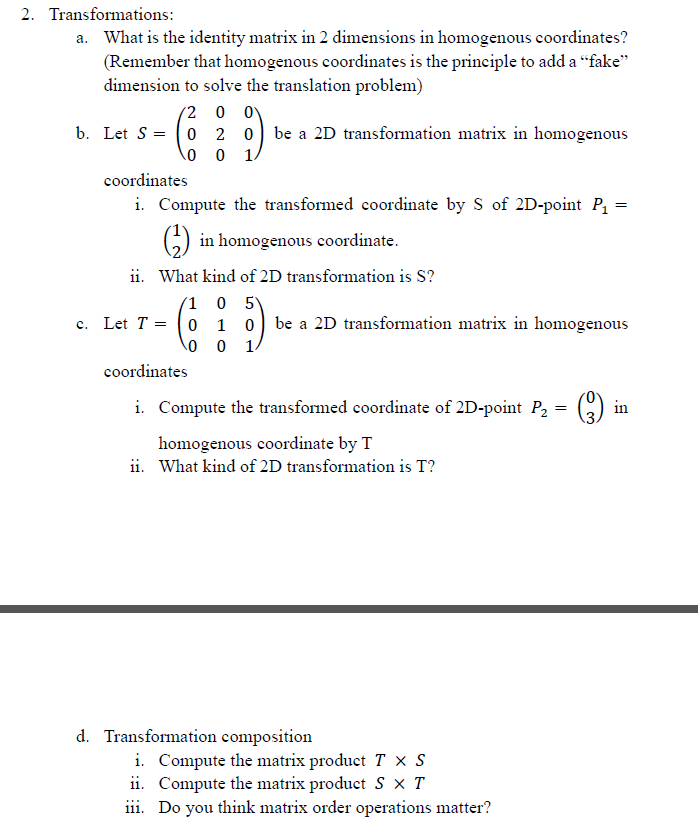Solved 2. Transformations: a. What is the identity matrix in | Chegg.com