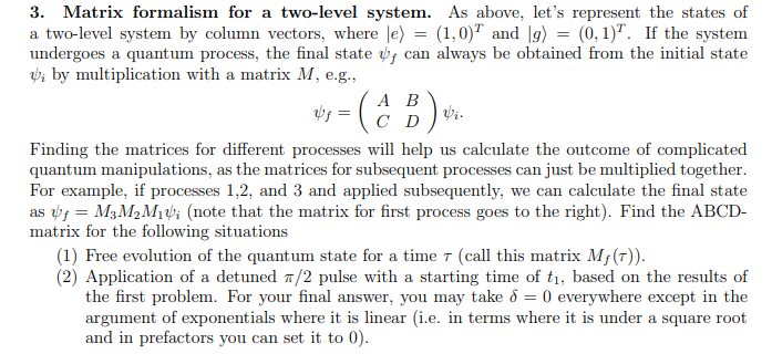 3. Matrix formalism for a two-level system. As above, | Chegg.com