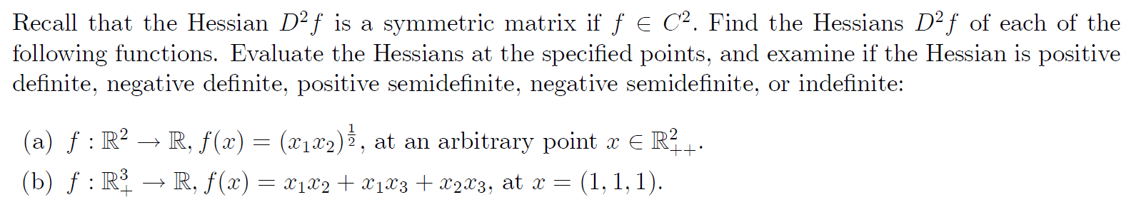 Solved Recall that the Hessian D2f is a symmetric matrix if | Chegg.com
