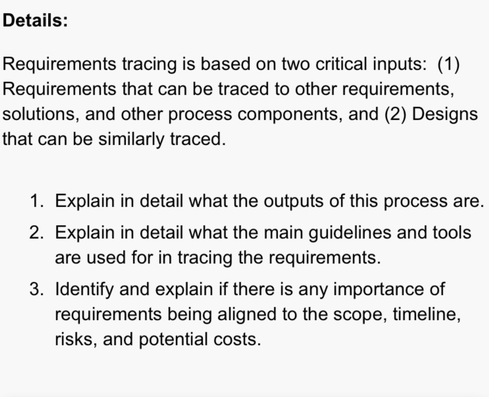Solved Details:Requirements tracing is based on two critical | Chegg.com