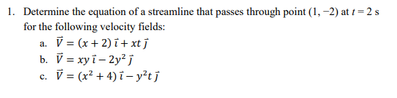 Solved 1 Determine The Equation Of A Streamline That Passes
