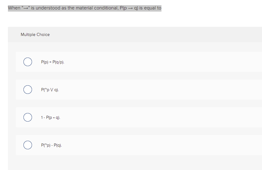Solved When "+" is understood as the material conditional, | Chegg.com