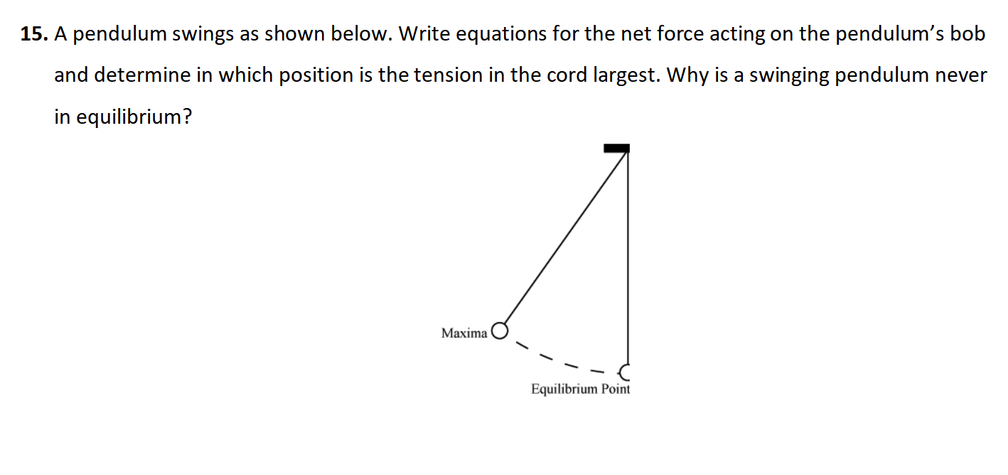 Solved 15. A pendulum swings as shown below. Write equations | Chegg.com