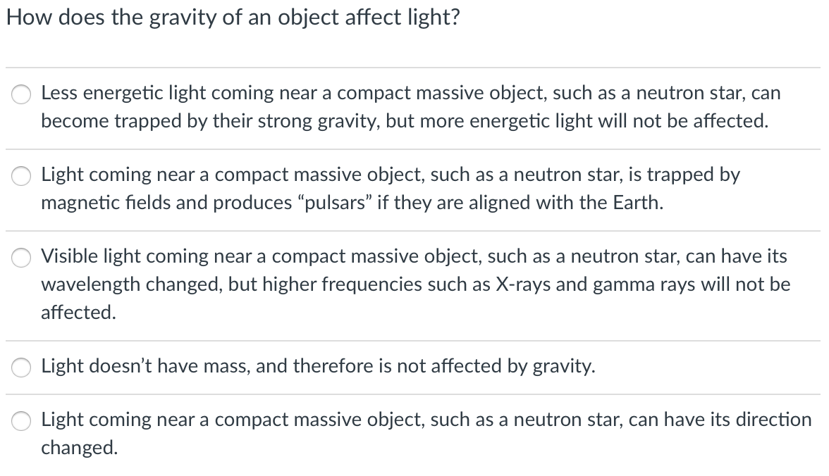 Solved How does the gravity of an object affect light? Less | Chegg.com