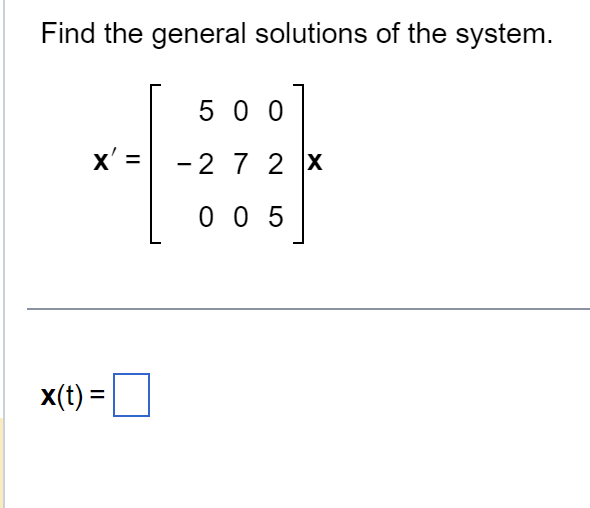 Solved Find the general solutions of the system. | Chegg.com