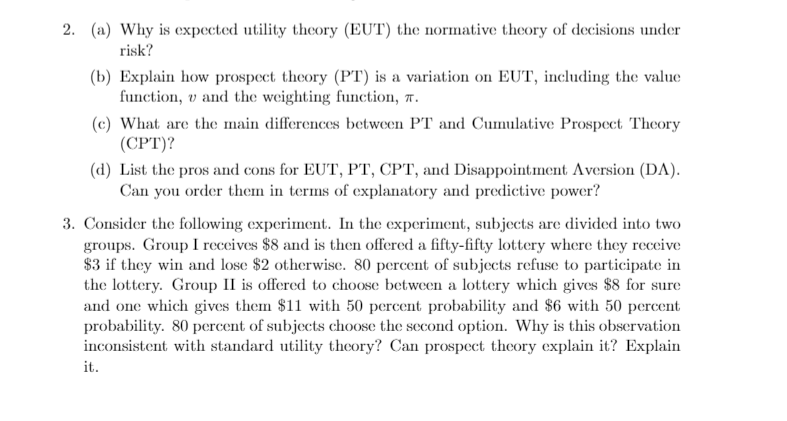 Solved 2. (a) Why is expected utility theory (EUT) the | Chegg.com