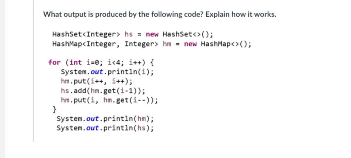 Solved What output is produced by the following code? | Chegg.com