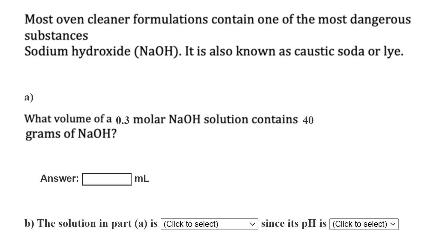 Solved Most oven cleaner formulations contain one of the | Chegg.com