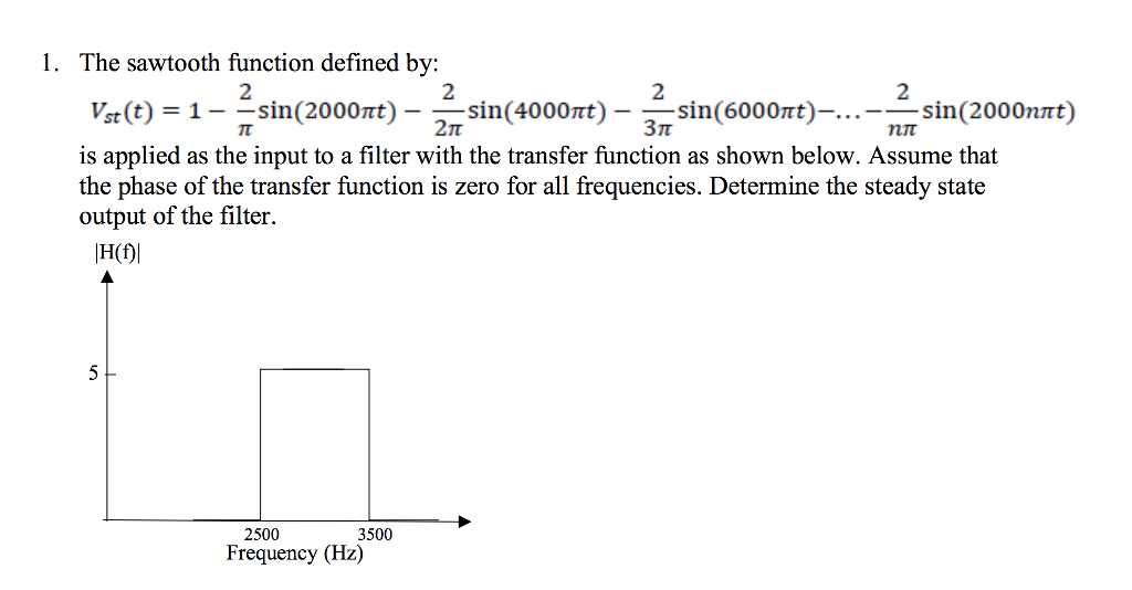 Solved 1. The sawtooth function defined by: V,r(t) = | Chegg.com