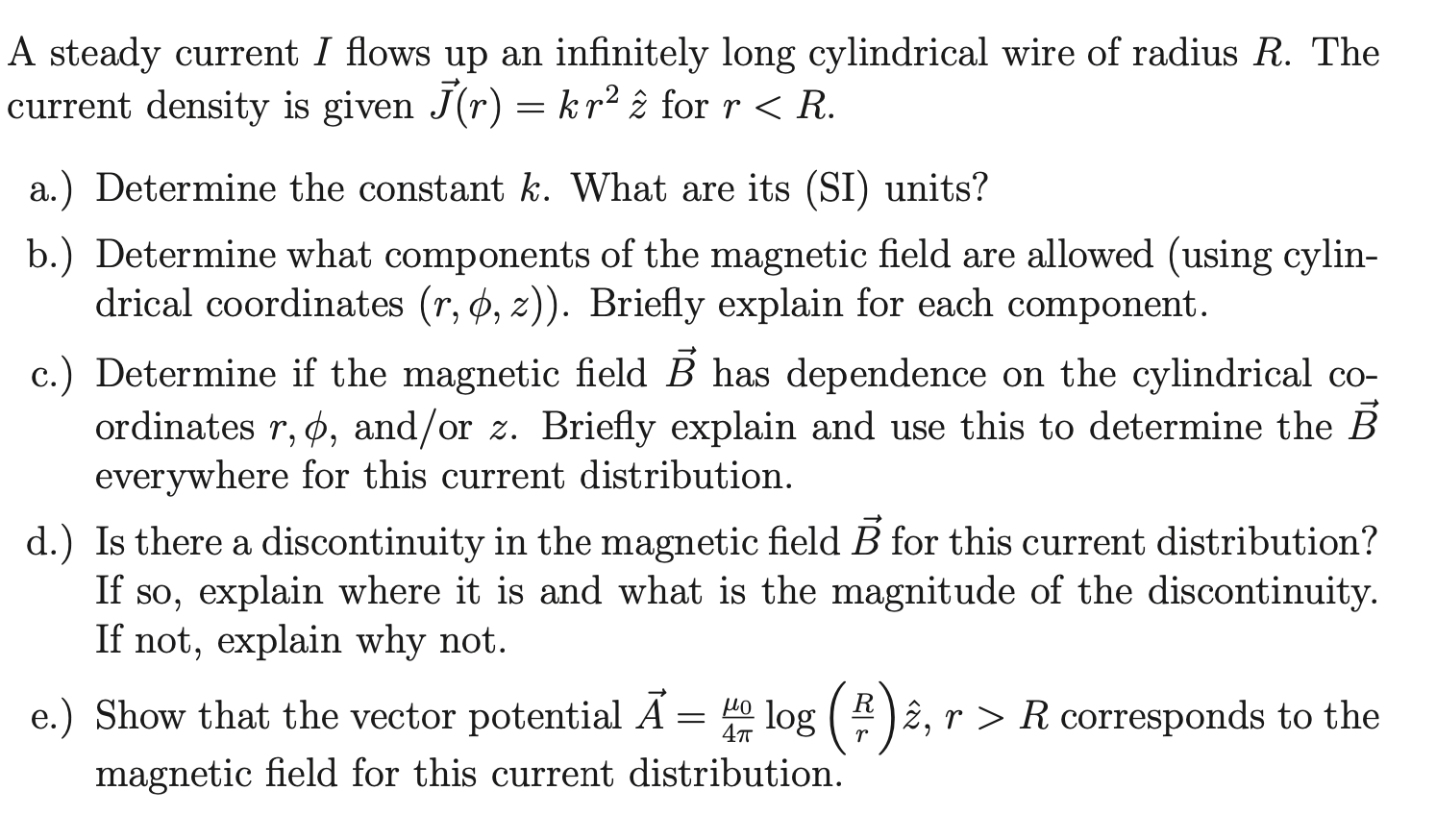 Solved A steady current I flows up an infinitely long | Chegg.com