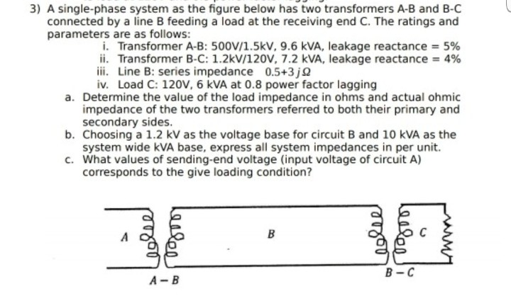 Solved 3) A single-phase system as the figure below has two | Chegg.com