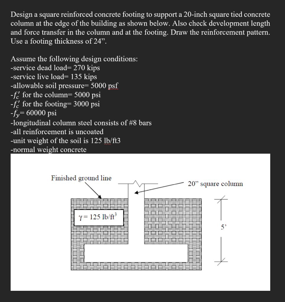 Solved Design a square reinforced concrete footing to | Chegg.com