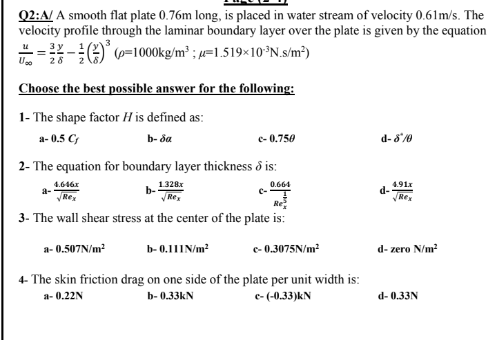 Solved Q2:A/ A smooth flat plate 0.76m long, is placed in | Chegg.com