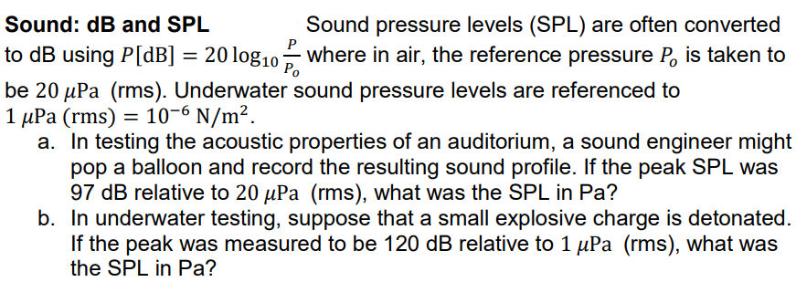 Solved Sound: dB and SPL Sound pressure levels (SPL) are | Chegg.com