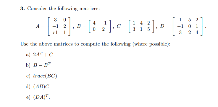Solved 3. Consider the following matrices: | Chegg.com
