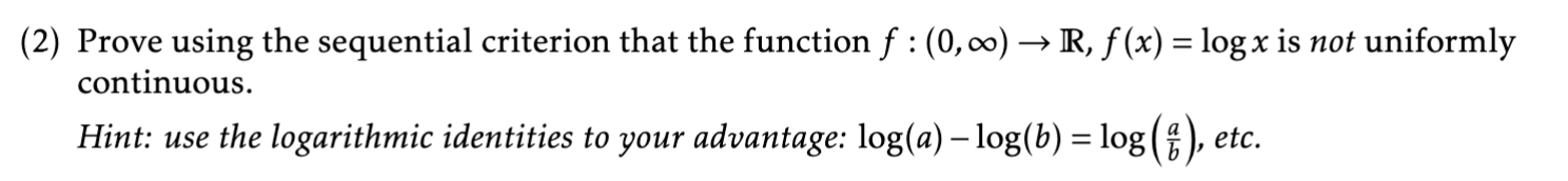 Solved (2) ﻿Prove using the sequential criterion that the | Chegg.com