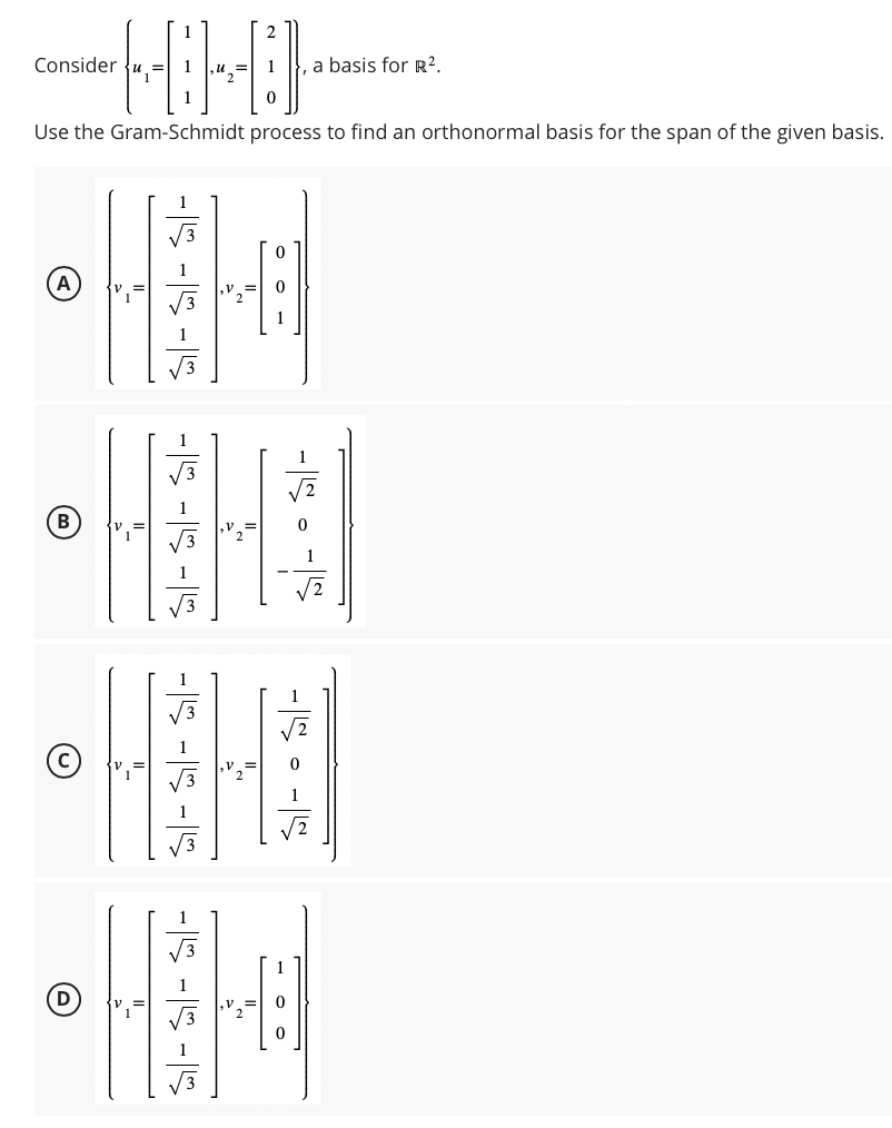 Solved Consider ⎩⎨⎧u1=⎣⎡111⎦⎤,u2=⎣⎡210⎦⎤⎭⎬⎫, a basis for R2. | Chegg.com